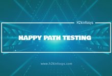 HAPPY PATH TESTING - SOFTWARE TESTING - H2KINFOSYS BLOG