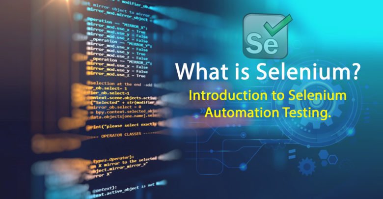 What is Selenium? Introduction to Selenium Automation Testing ... What is Selenium? Introduction to Selenium Automation Testing ...