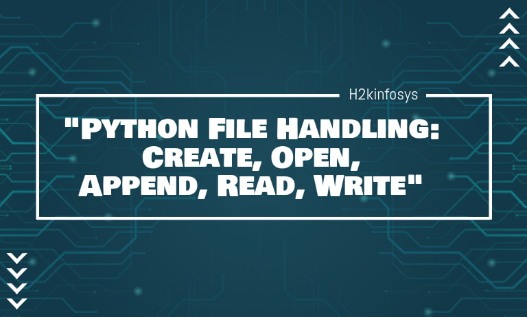 Python File Handling | H2K Infosys Blog Python File Handling | H2K Infosys Blog