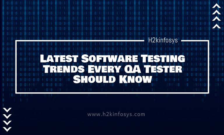 Software Testing Trends Every QA Tester Software Testing Trends Every QA Tester