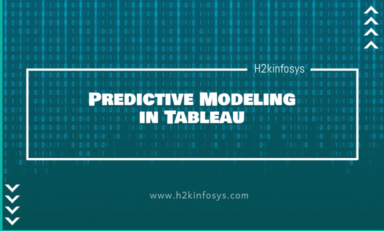 Predictive Modeling In Tableau H2kinfosys Blog