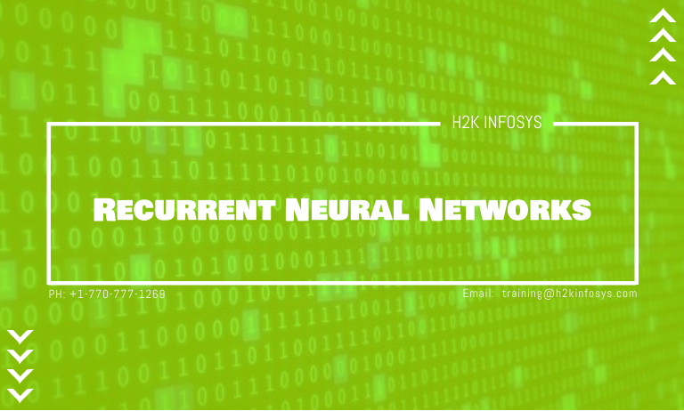 Recurrent Neural Networks H2kinfosys Blog