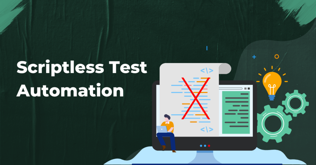 Pros And Cons Of Scriptless Automation In Qa