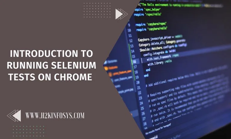 Introduction To Running Selenium Tests On Chrome