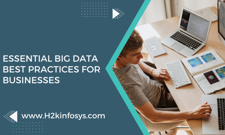 Essential Big Data best practices for businesses Essential Big Data best practices for businesses