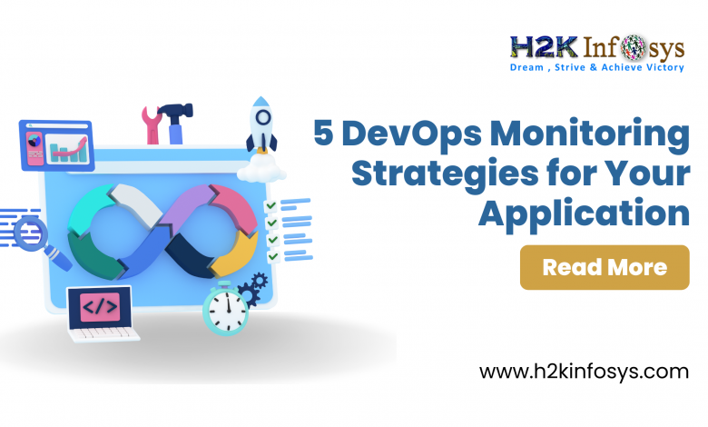 5 Devops Monitoring Strategies For Your Application