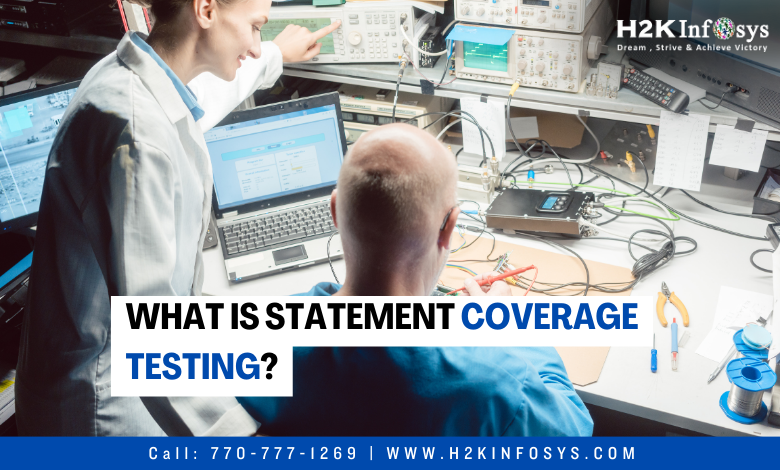 What Is Statement Coverage Testing H2k Infosys Blog