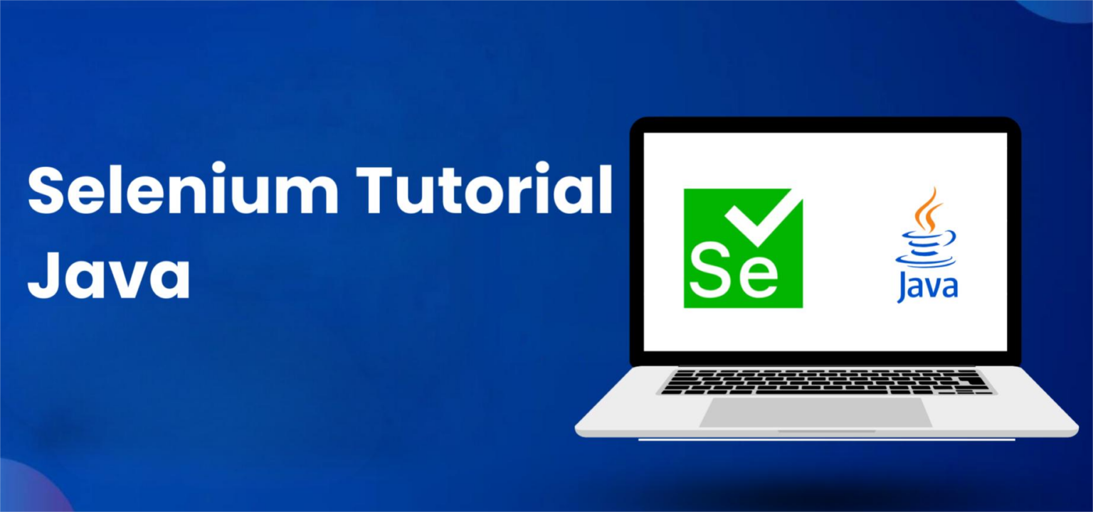 Mastering Selenium Automation With Java Complete Tutorial For All Levels H2k Infosys Blog