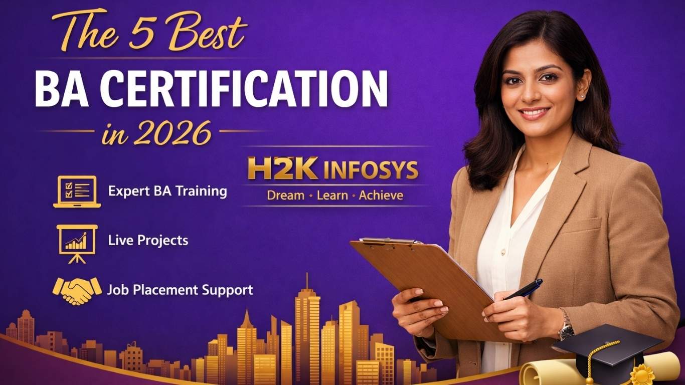 The 5 Best BA Certification in 2026 (H2K Infosys) | H2K Infosys Blog