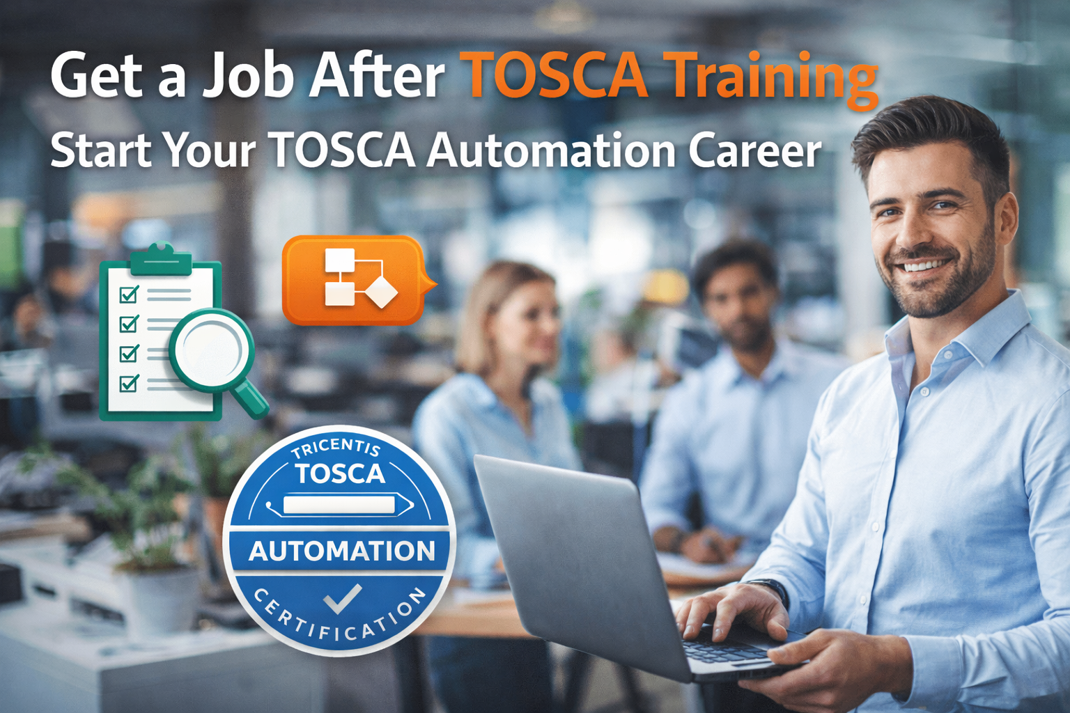 How to Get a Job After TOSCA Training and Start Your TOSCA Automation ...
