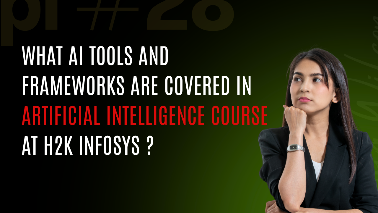 What AI tools and frameworks are covered in Artificial Intelligence ...