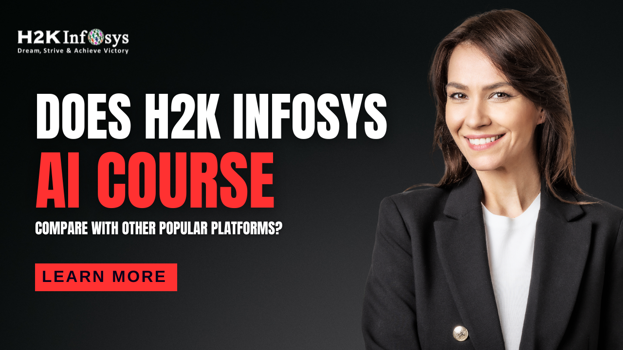 How does H2K Infosys AI Course compare with other popular platforms ...